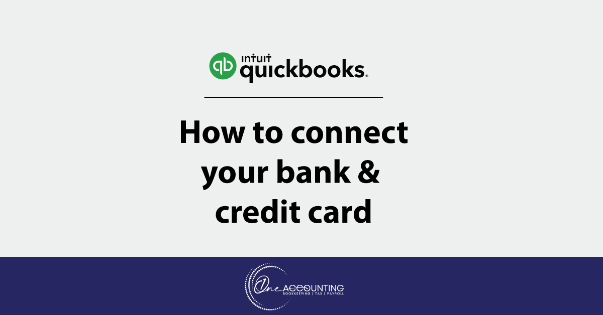 Connect Bank and Credit Card Accounts to QuickBooks Online
